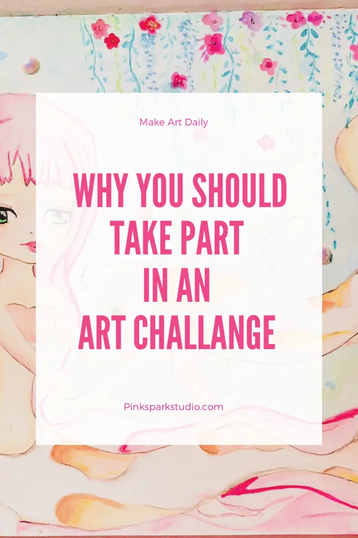 Why you should take part in an art challenge - Pink Spark Studio