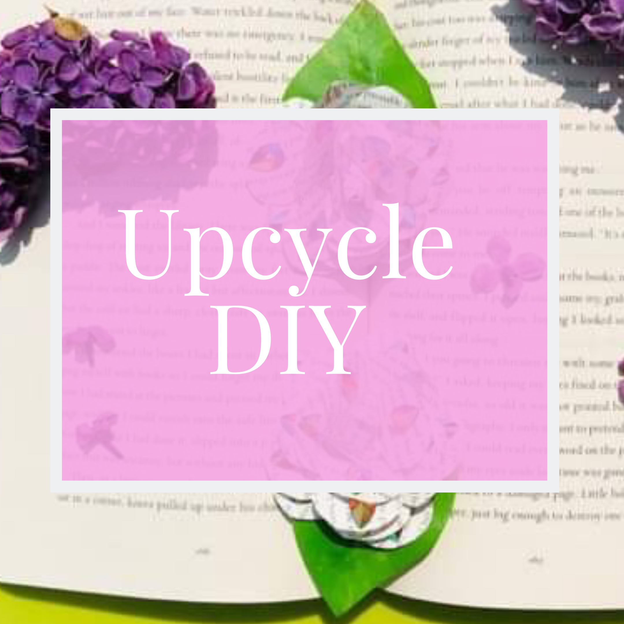 Upcycle DIY - Pink Spark Studio