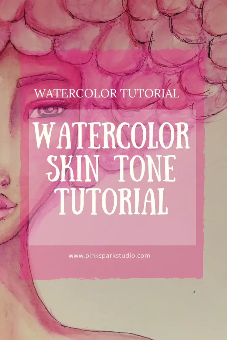 How to Paint Watercolor Skin Tones - Pink Spark Studio