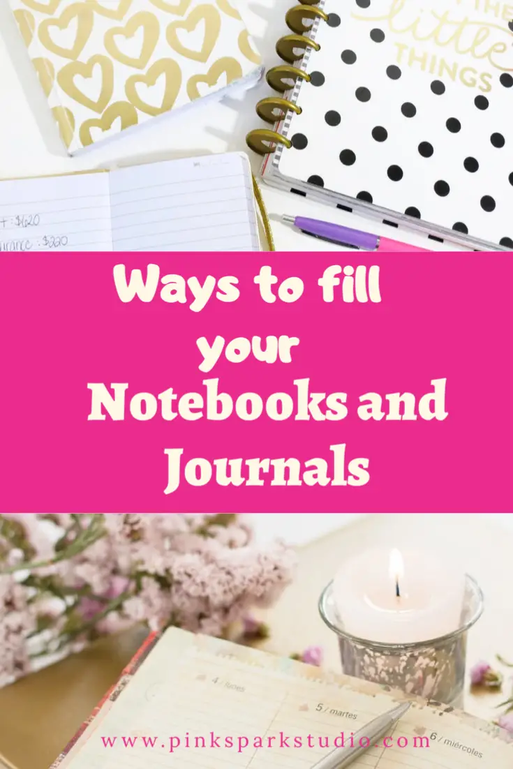 Ways to Fill a Blank Notebook or Journal - Pink Spark Studio