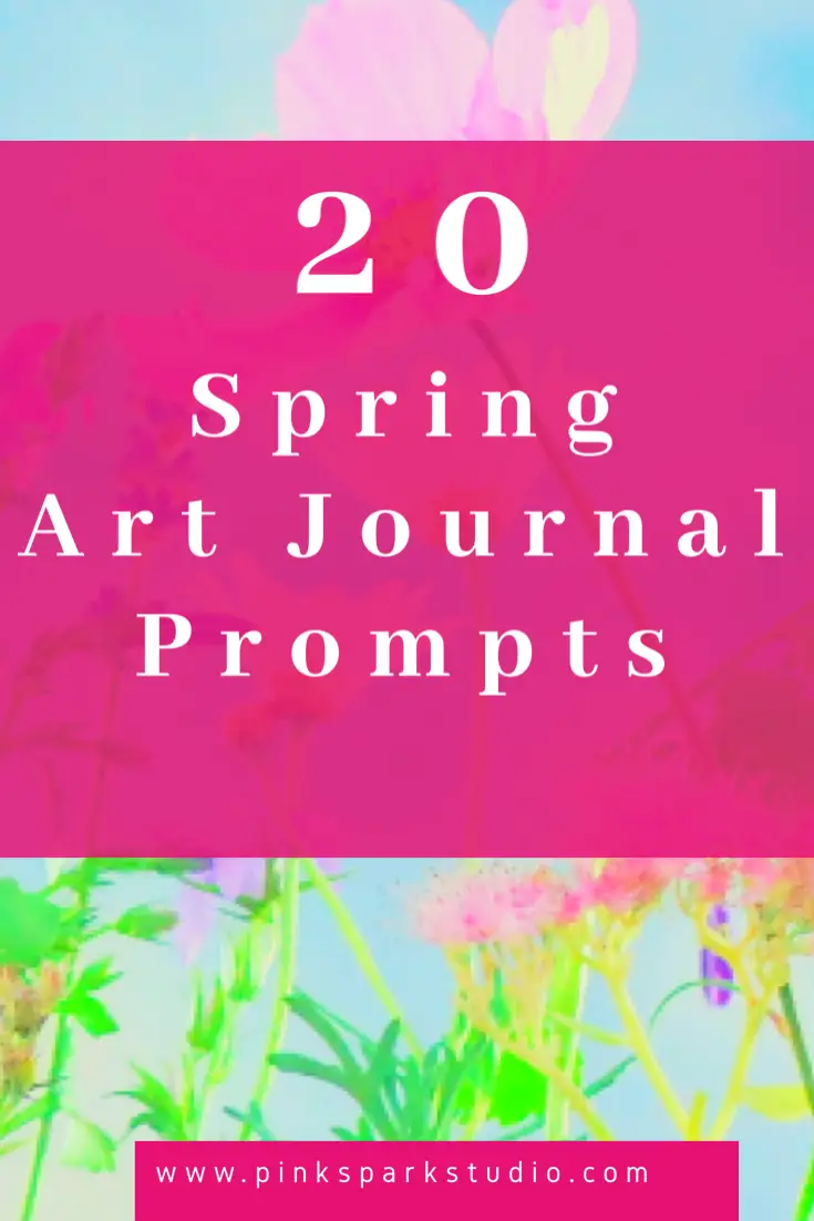 Spring Art Journal Prompts - Pink Spark Studio