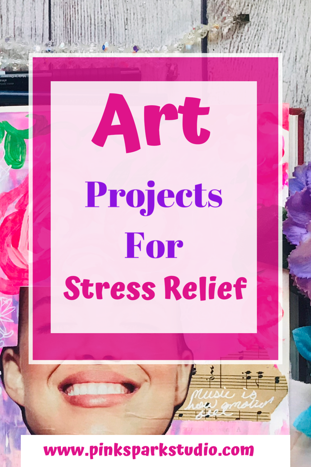 Art Projects for Stress Relief - Pink Spark Studio